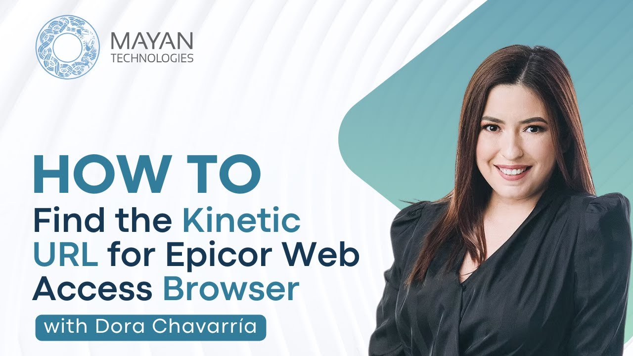How To Find the Kinetic URL for Epicor Web Access Browser - YouTube