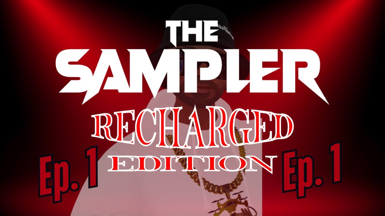The Sampler | Recharged Edition | Ep 1 (The Sample) - YouTube