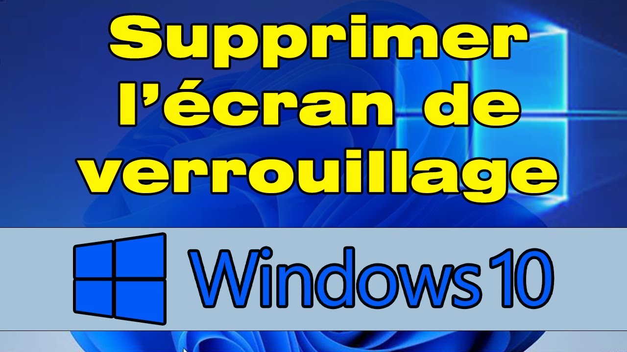 Comment supprimer l'écran de verrouillage Windows 10 - YouTube