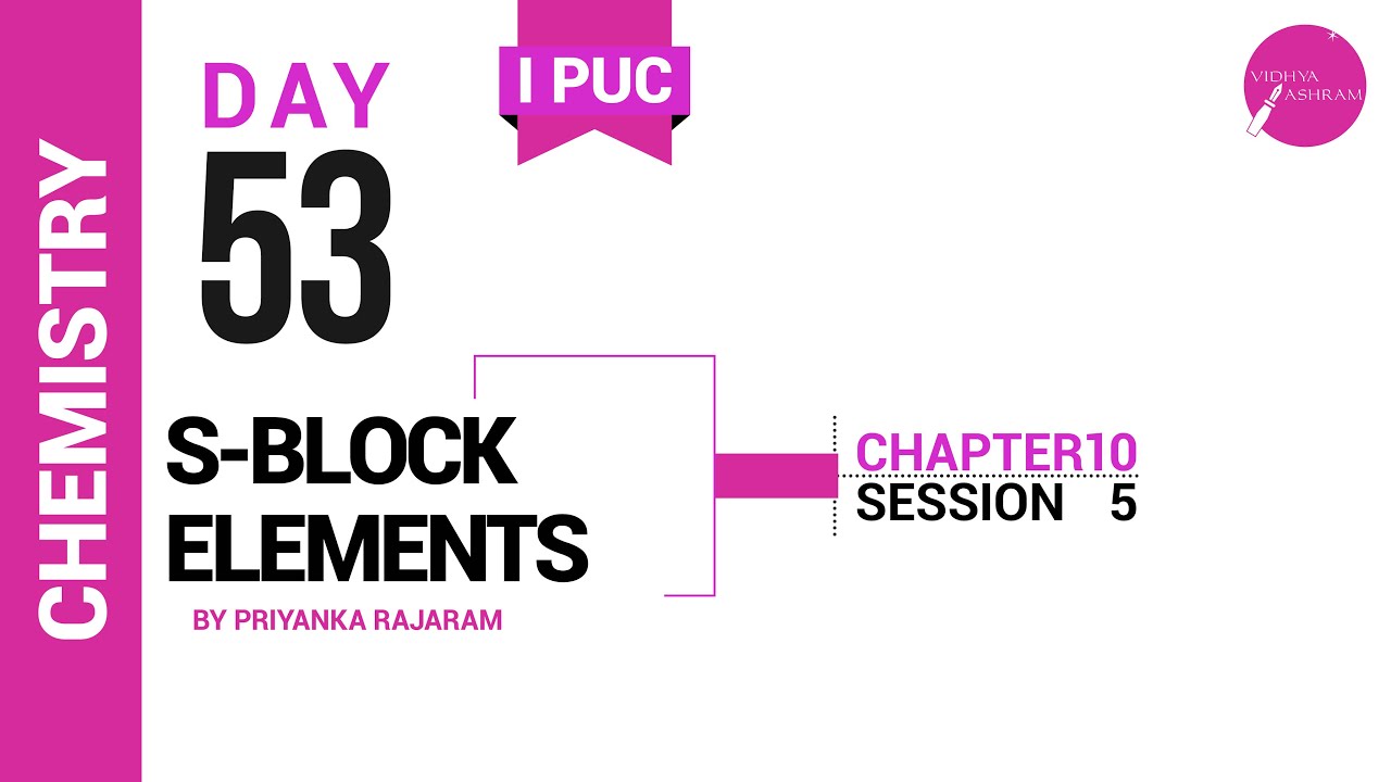 DAY 53 | CHEMISTRY | I PUC | S-BLOCK ELEMENTS | L5 - YouTube