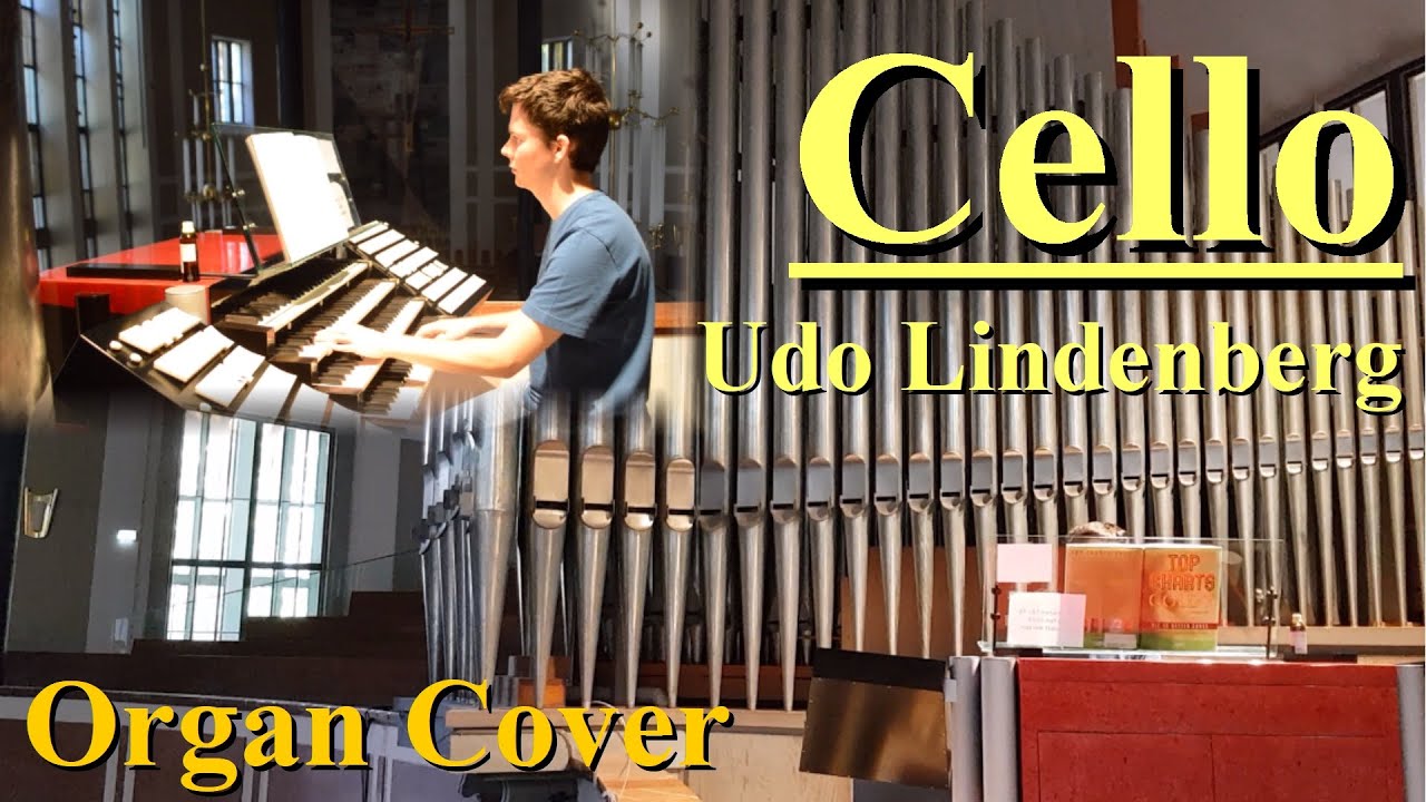 Cello (Orgel Cover) - Udo Lindenberg + Lyrics - YouTube