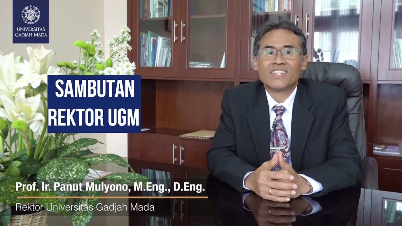 Sambutan Rektor UGM - PPSMB Palapa 2017 - YouTube