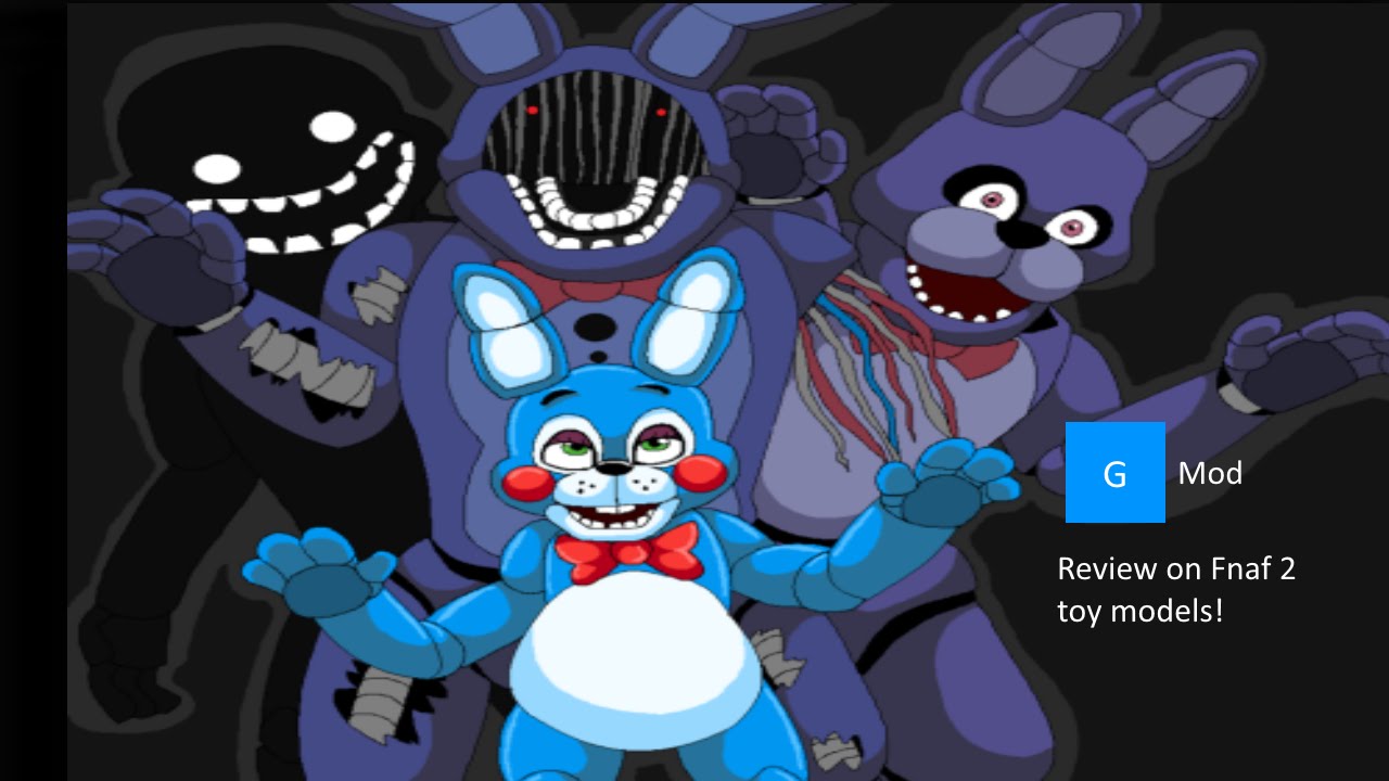 Gmod FNAF 2 toy models review - YouTube