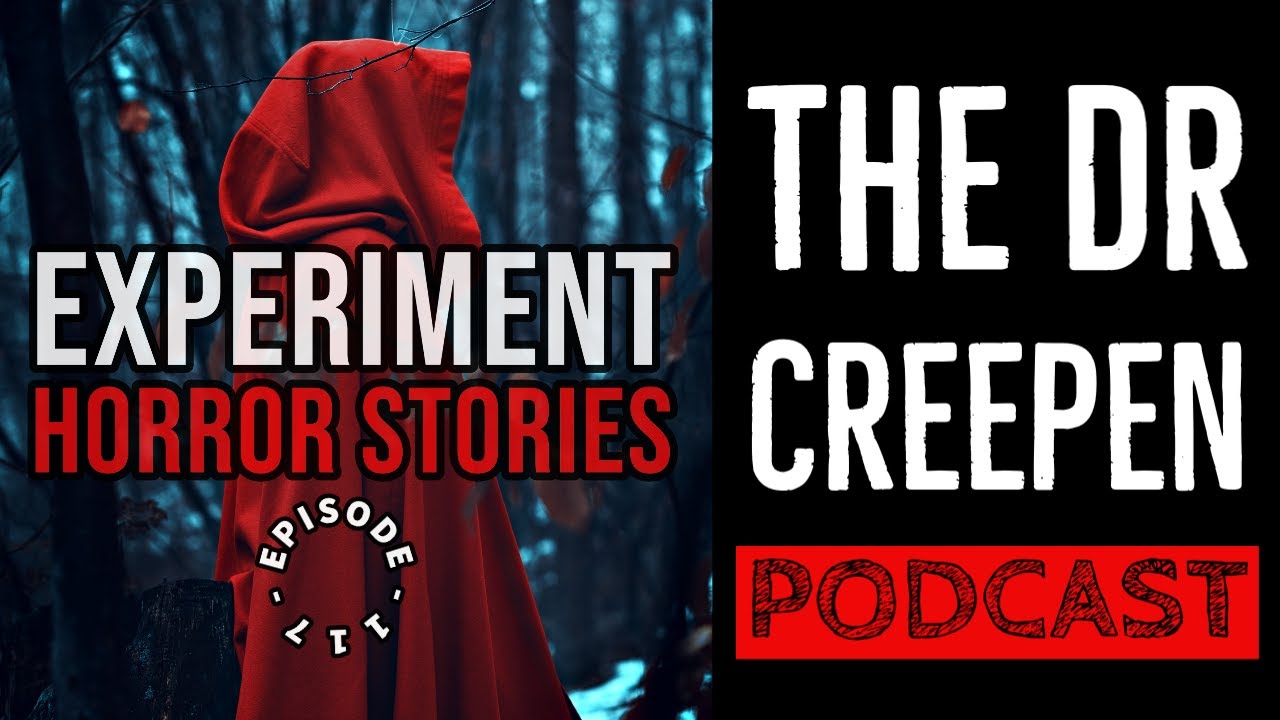 Podcast Episode 117: Experiment Horror Stories - YouTube