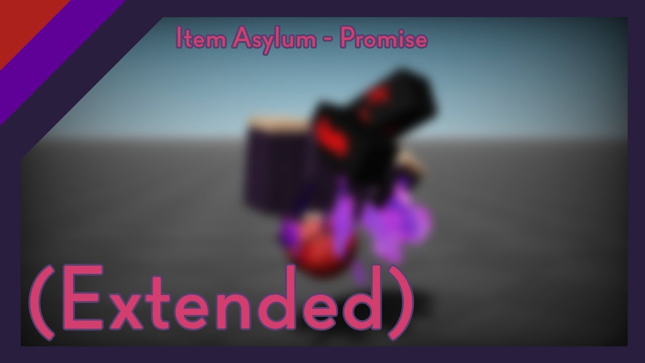 Item Asylum - Promise (Extended) - YouTube