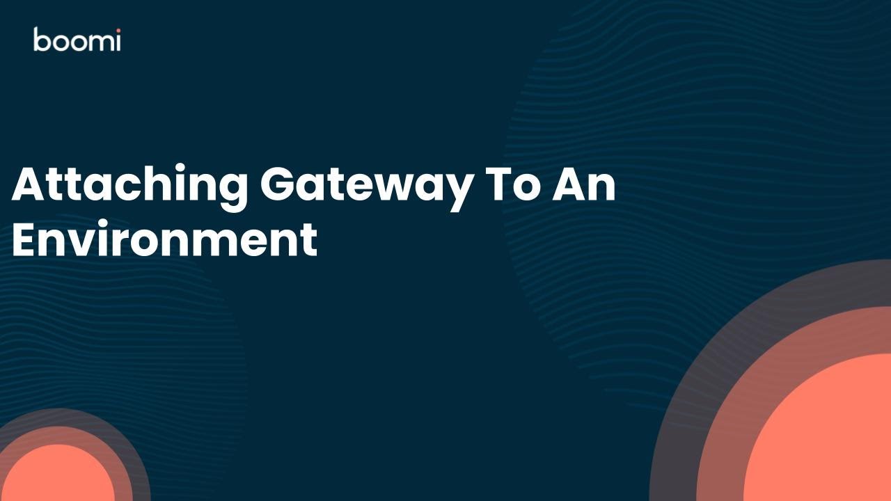 Attaching Gateway To An Environment - YouTube