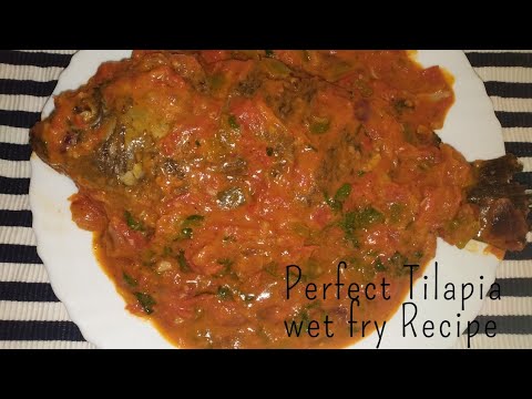 How to cook Fish wet fry/Delicious Tilapia wet fry.Delicious Tilapia ...