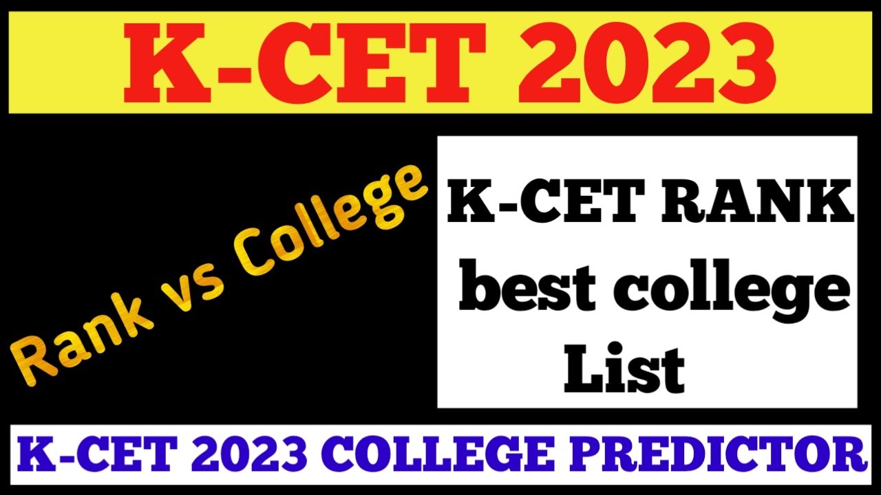 K-CET 2023 COLLEGE PREDICTOR FROM YOUR K-CET RANK #2023 #kcet #college ...