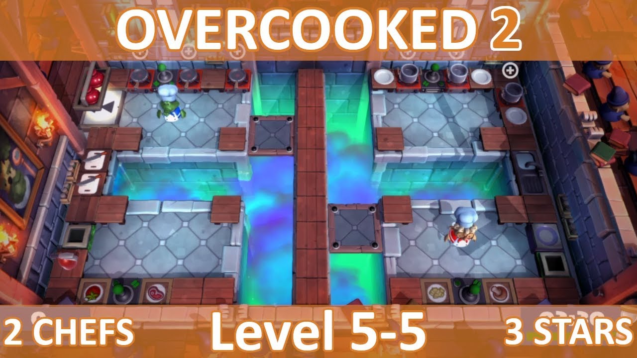 Walkthrough | Overcooked 2 | Level 5-5 | Three Stars | Two Chefs ...