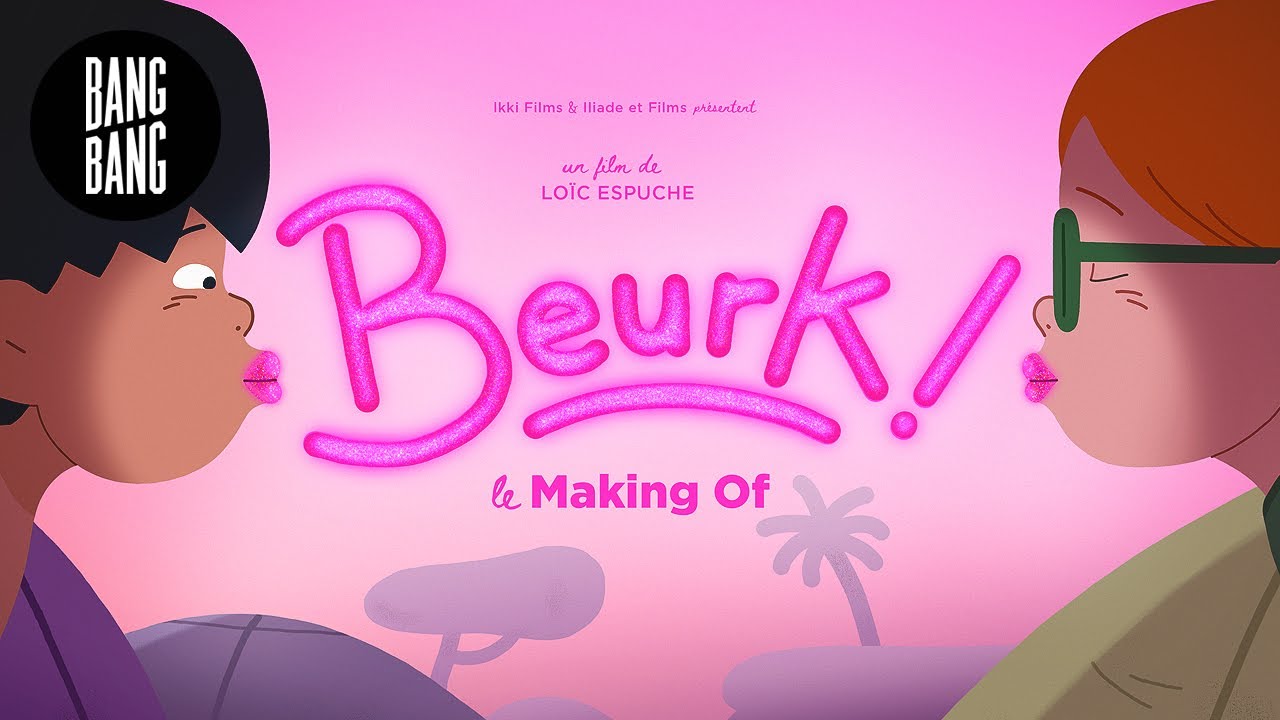 Making Of - Beurk ! de Loïc Espuche - César 2025, Sélection Officielle Court Métrage d'Animation ...
