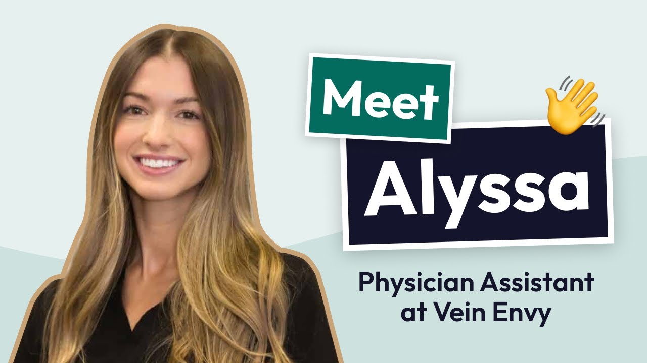 Meet Alyssa, PA-C | Compassionate Care at Vein Envy. - YouTube