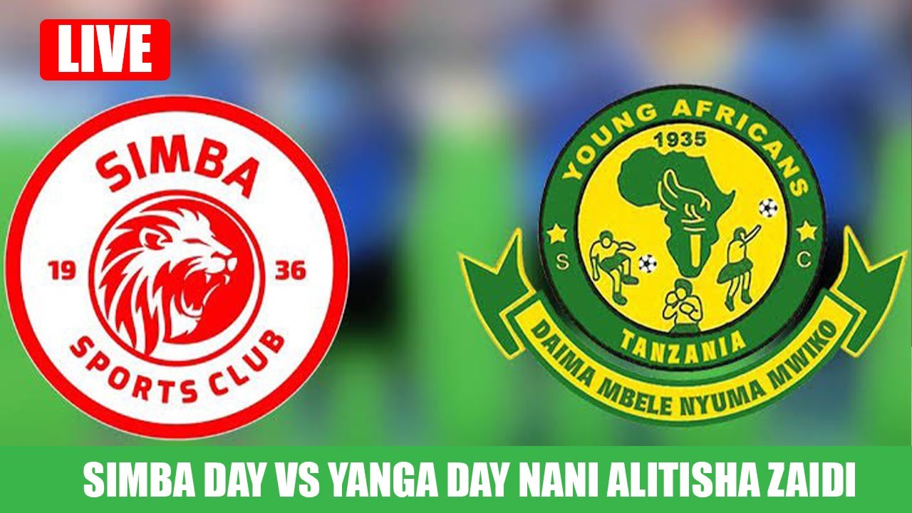 #LIVE SIMBA DAY VS YANGA DAY TIMU GANI ILIFANIKIWA KWA 100% - YouTube