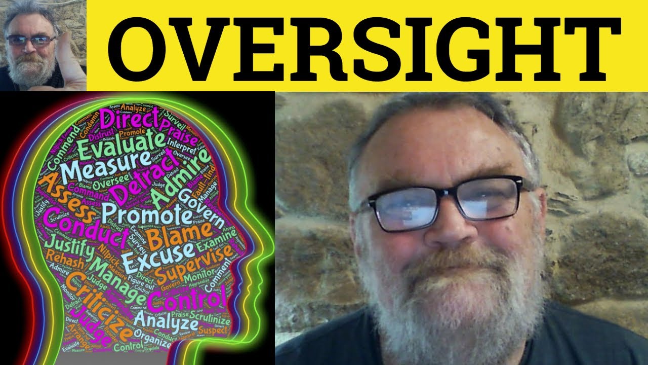 😎 Oversight Meaning - Oversight Defined - Oversee Examples - Oversaw ...