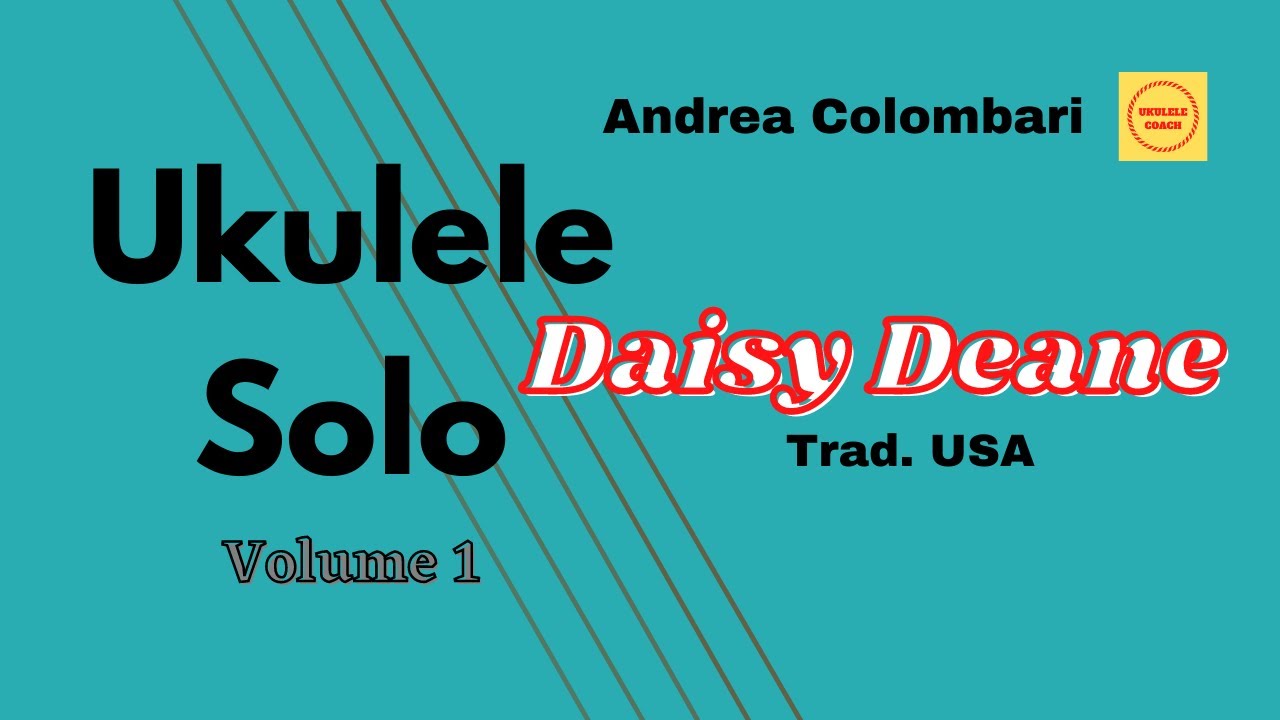 UKULELE SOLO - Daisy Deane - chord melody - YouTube