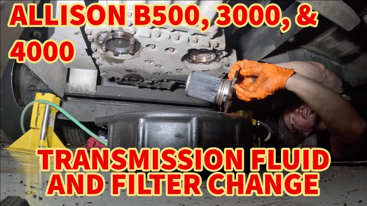 How To Change The Fluid And Filter On An Allison B500 also 3000 4000