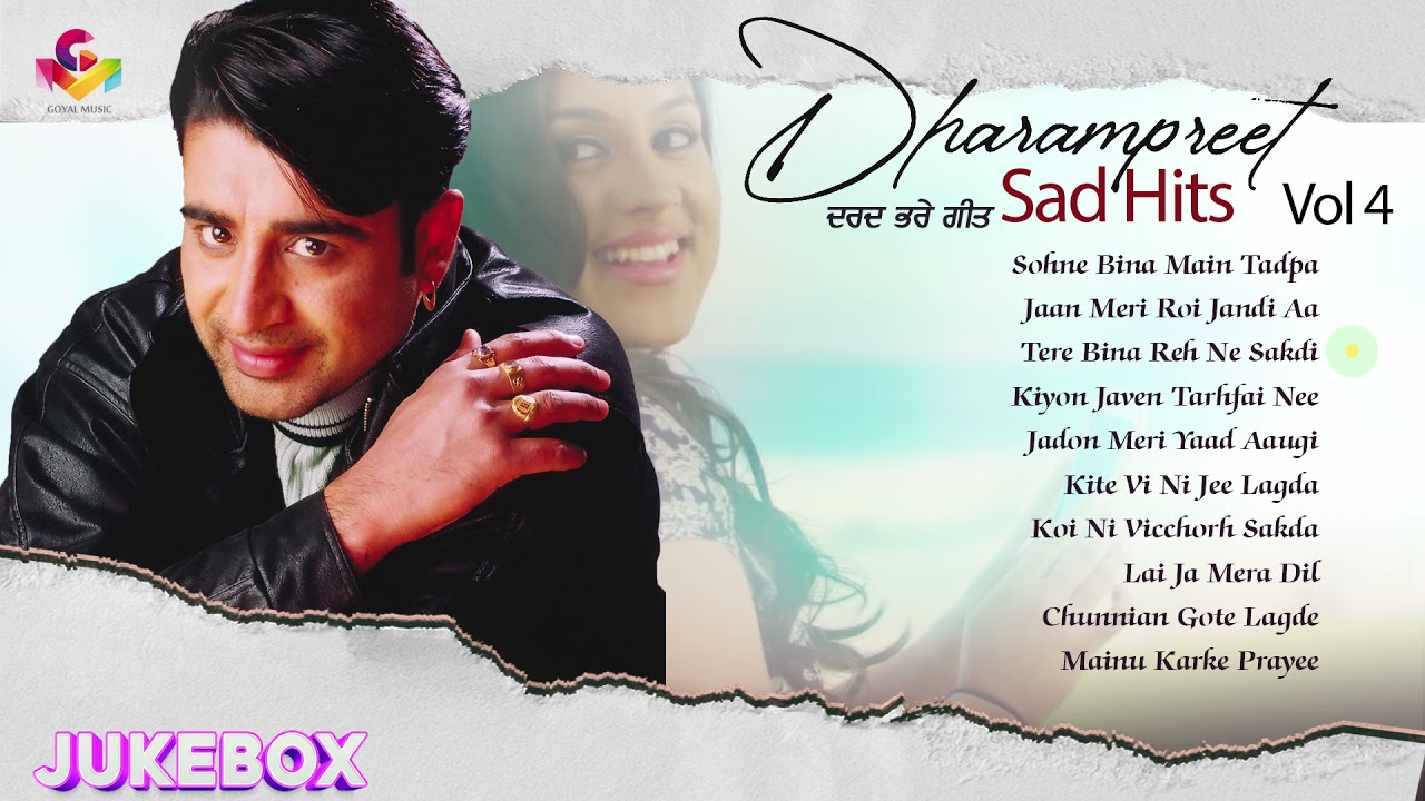 Dharampreet Sad Hits Vol 3 | Jukebox | Goyal Music | Punjabi Old Song ...