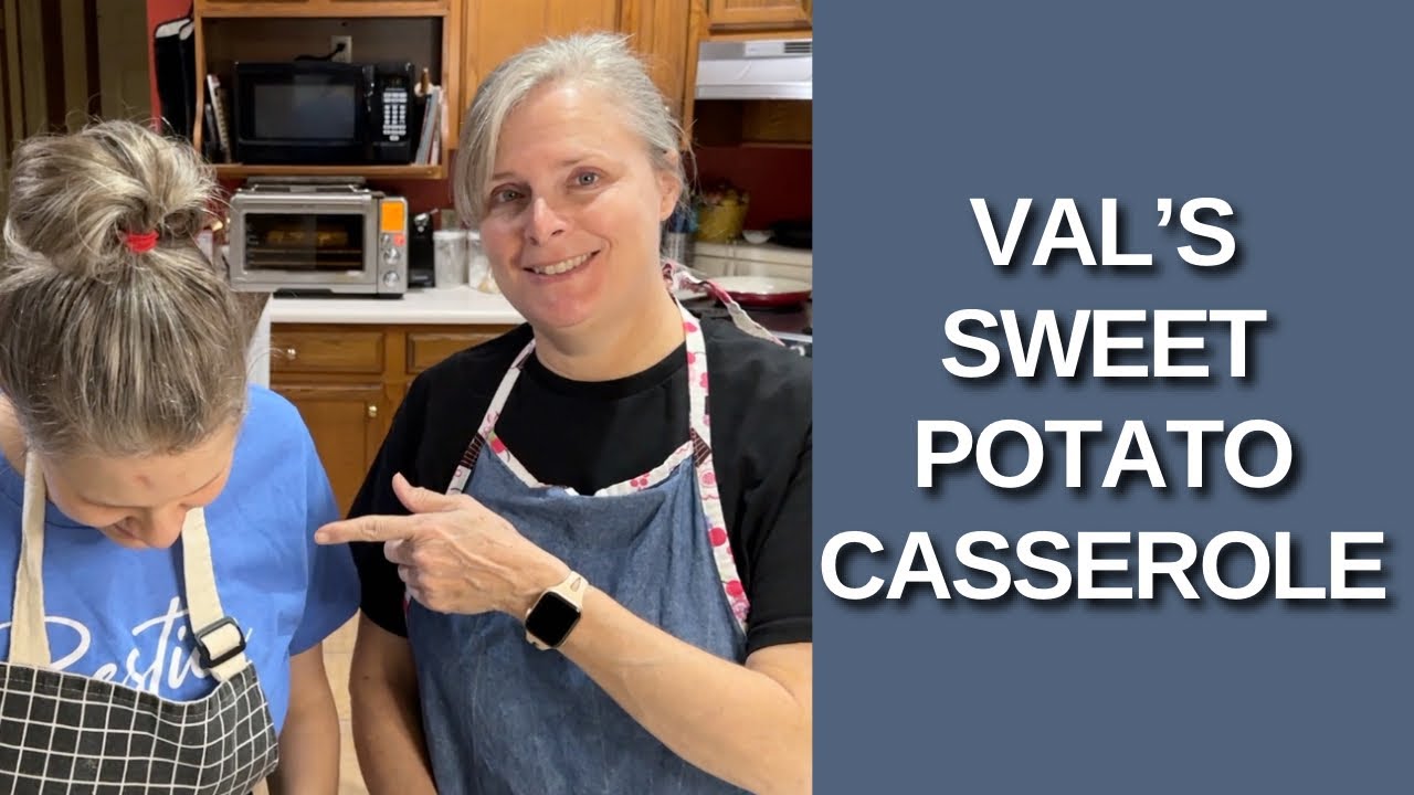 Val's Sweet Potato Casserole - YouTube