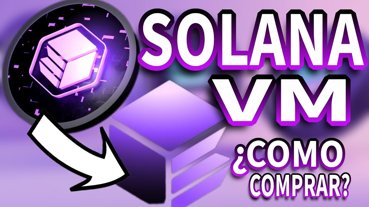 SOLANA VM// COMO COMPRAR Y PARTICIPAR EN LA ICO// OPORTUNIDAD EN PRE VENTA - YouTube