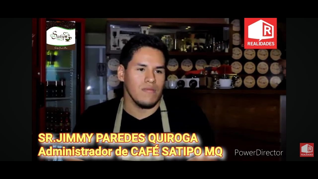SR. JIMMY PAREDES QUIROGA Administrador de CAFÉ SATIPO MQ - YouTube
