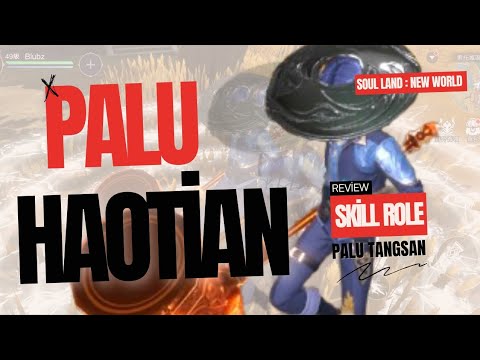 Review skill roh pelindung palu haotian Tang San - Soul Land : New World - YouTube