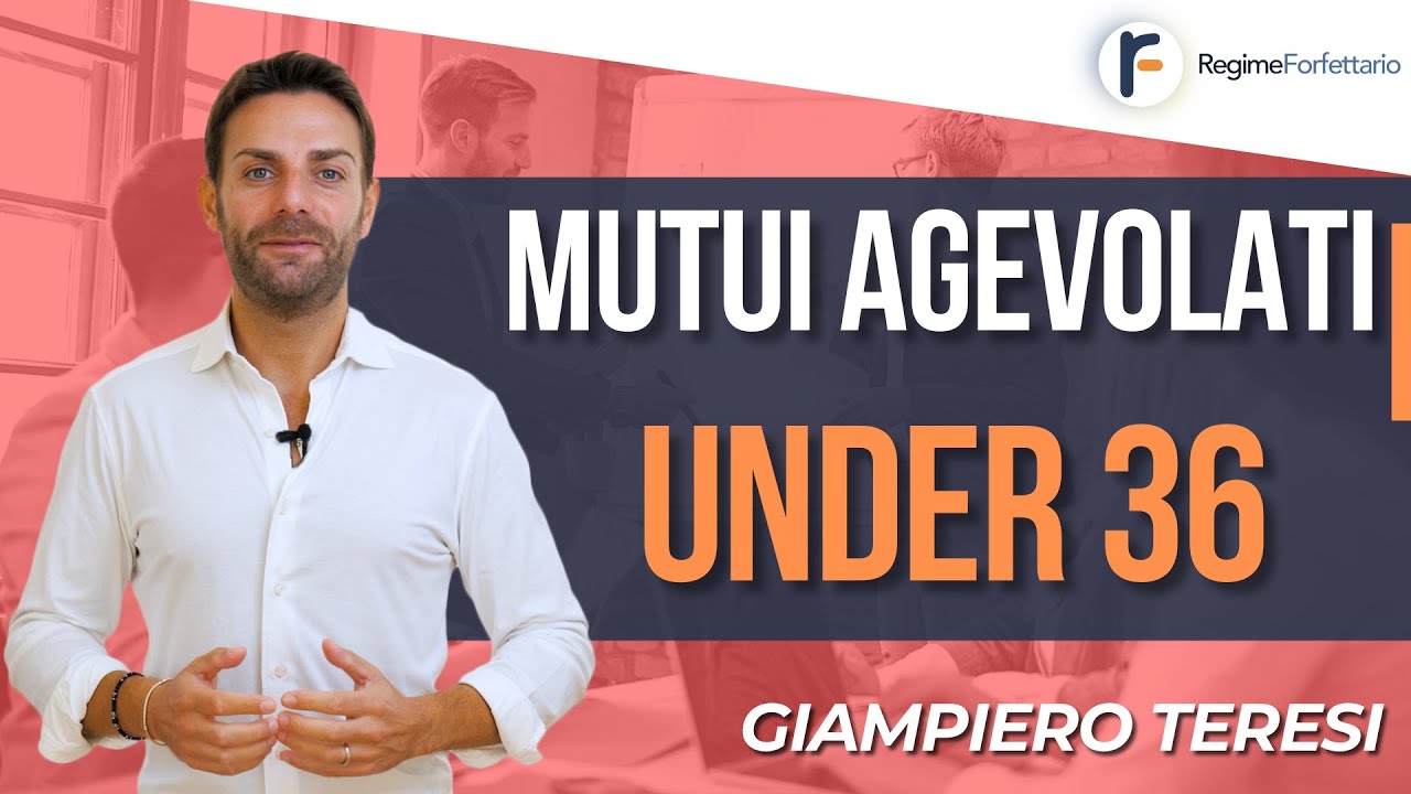 Mutuo agevolato Under 36: come si richiede e quali vantaggi presenta? - YouTube