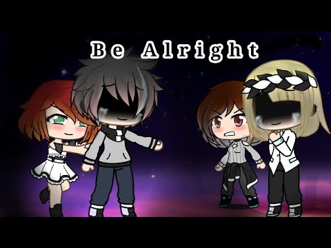 GLMV-Be alright || gacha life|| - YouTube