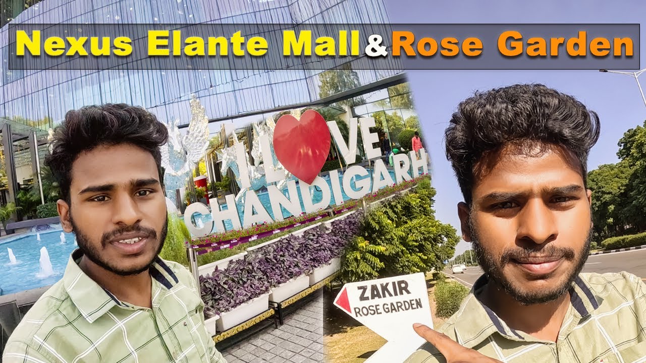 Nexus Elante Mall | Rose Garden Chandigarh | [ Anil Verma ] - YouTube