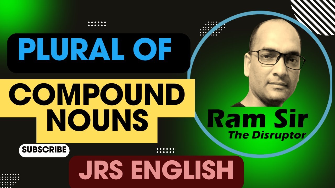 "Compound Nouns का Plural बनाना अब आसान! Ram Sir के साथ सीखें Grammar ...