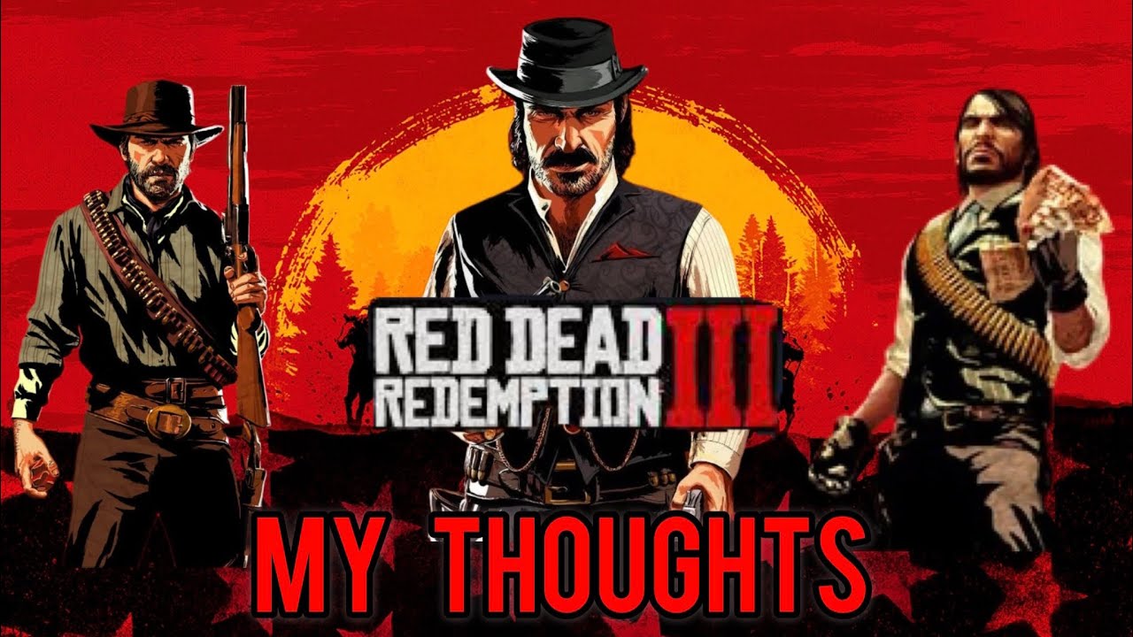 Red Dead Redemption 3 my thoughts and theories - YouTube