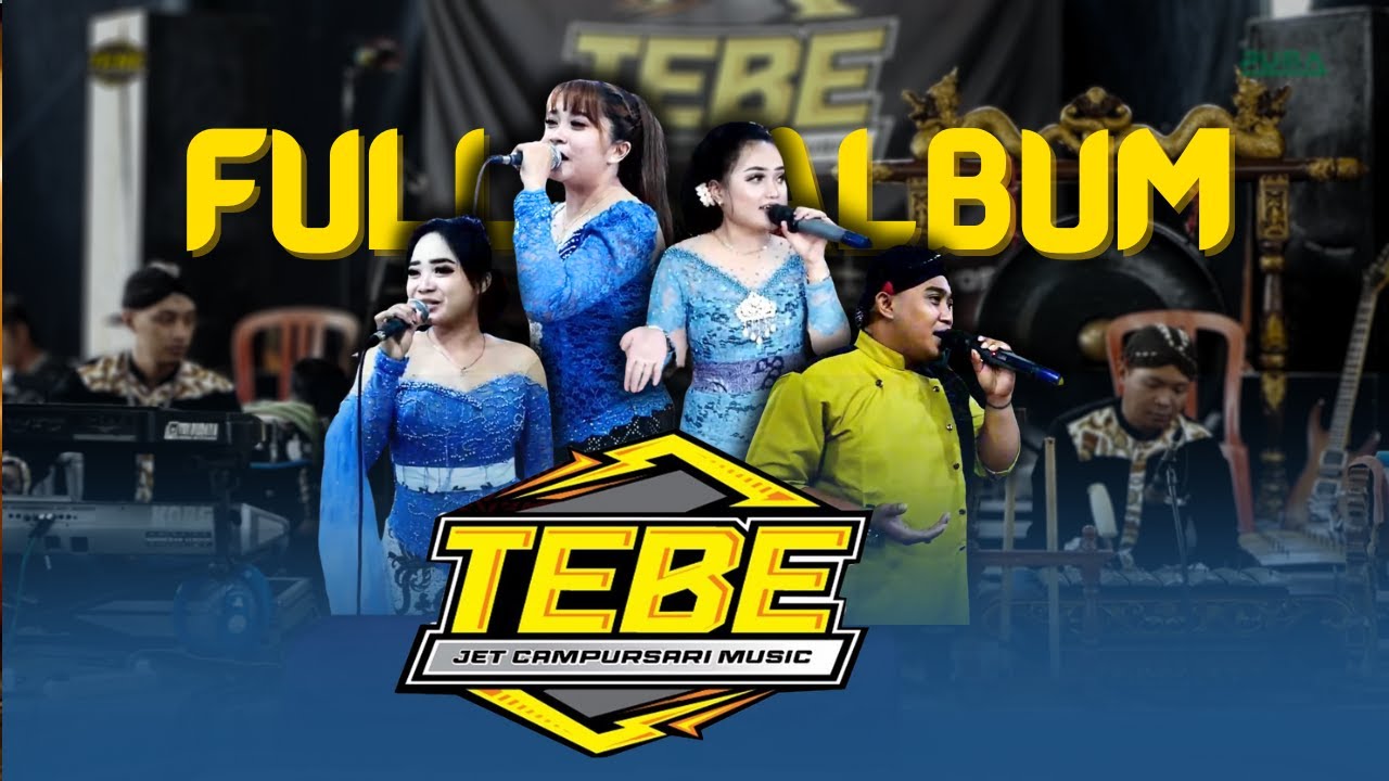 Full Album 🔰 TEBE Jet Music 🔰 PUMA Management | 🇮🇩 - YouTube