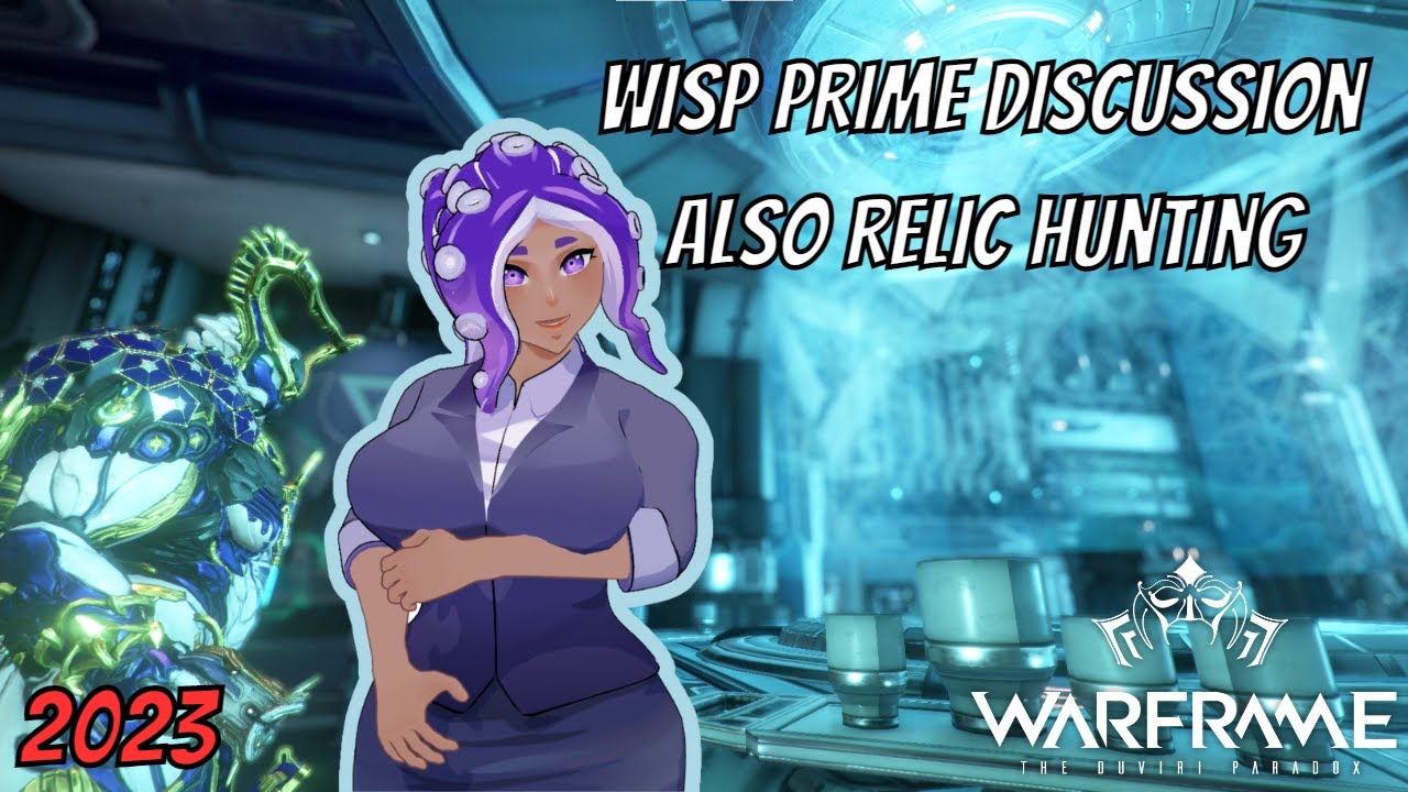 Warframe Wisp Prime Is Coming Soonish June 16th Relic Farming Youtube