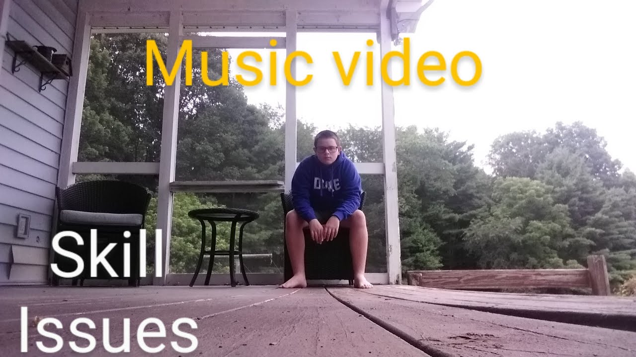 Skill Issues - Official Music Video - YouTube