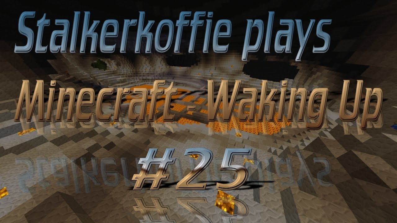 Minecraft Waking Up: Part 25 Are We There Yet! (Gameplay / Facecam ...