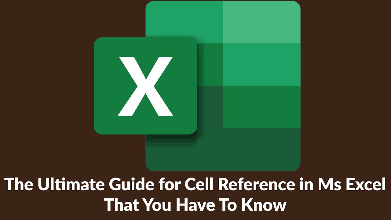 The Ultimate Guide For Cell Reference In Ms Excel That You Have To Know the-ultimate-guide-for-cell-reference-in-ms-excel-that-you-have-to-know