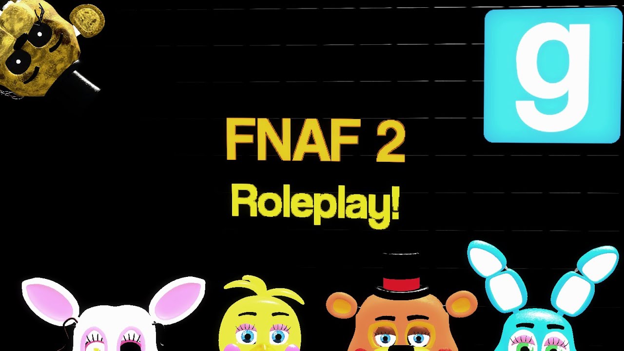 Gmod FNAF | A Five Night's At Freddy's 2 Gmod Roleplay! (Full Movie ...