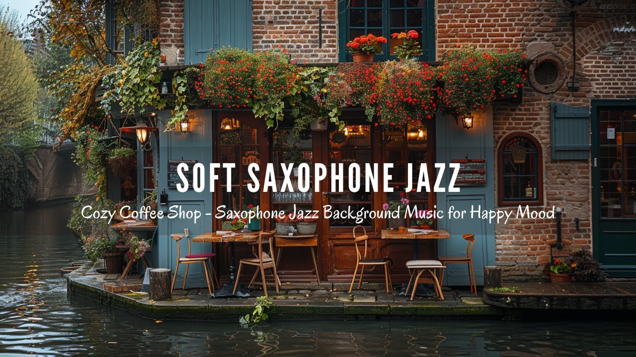 Soft Saxophone Jazz Music at Cozy Bar Ambience - Saxophone Jazz ...
