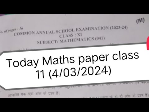 class 11 maths paper annual exam 2024 (morning shift/ 4/03/2024 ...
