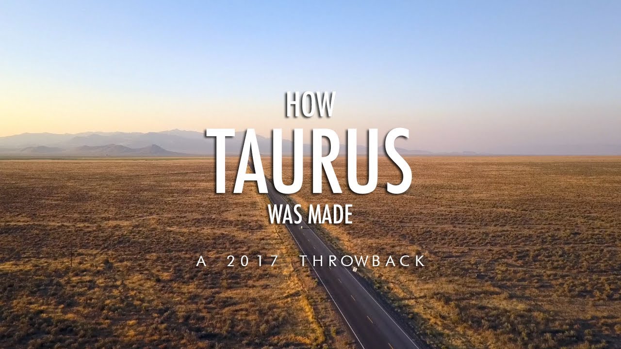 A 2017 Throwback - How TAURUS was made - YouTube
