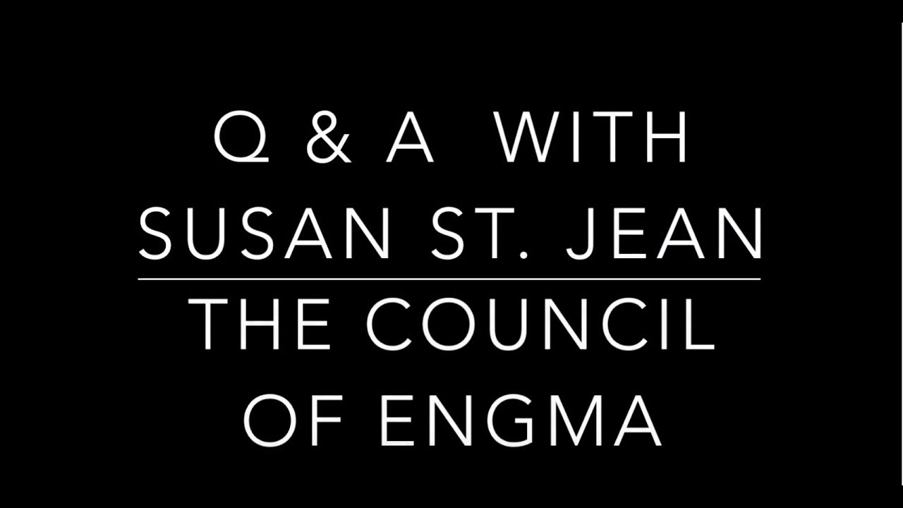 Q & A WITH SUSAN ST JEAN & THE COUNCIL OF ENGMA - YouTube
