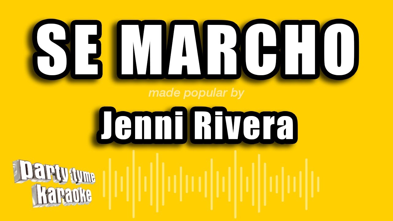 Jenni Rivera - Se Marcho (Versión Karaoke) - YouTube