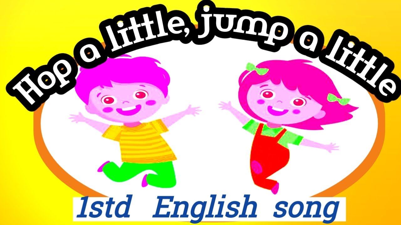Hop a little jump a little rhyme/1std english song/what are they doing ...