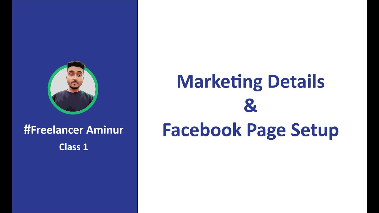 Facebook Marketing Class 1 | About Marketing & Facebook Page Create For ...