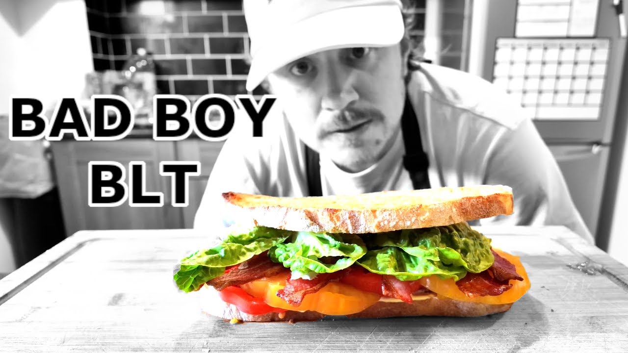 BAD BOY BLT - WITH HOME MADE MAYO - YouTube