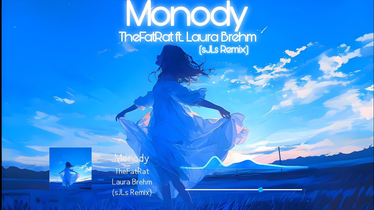 TheFatRat - Monody (ft.Laura Brehm) [Remix By sJLs] (Lyrics) - YouTube