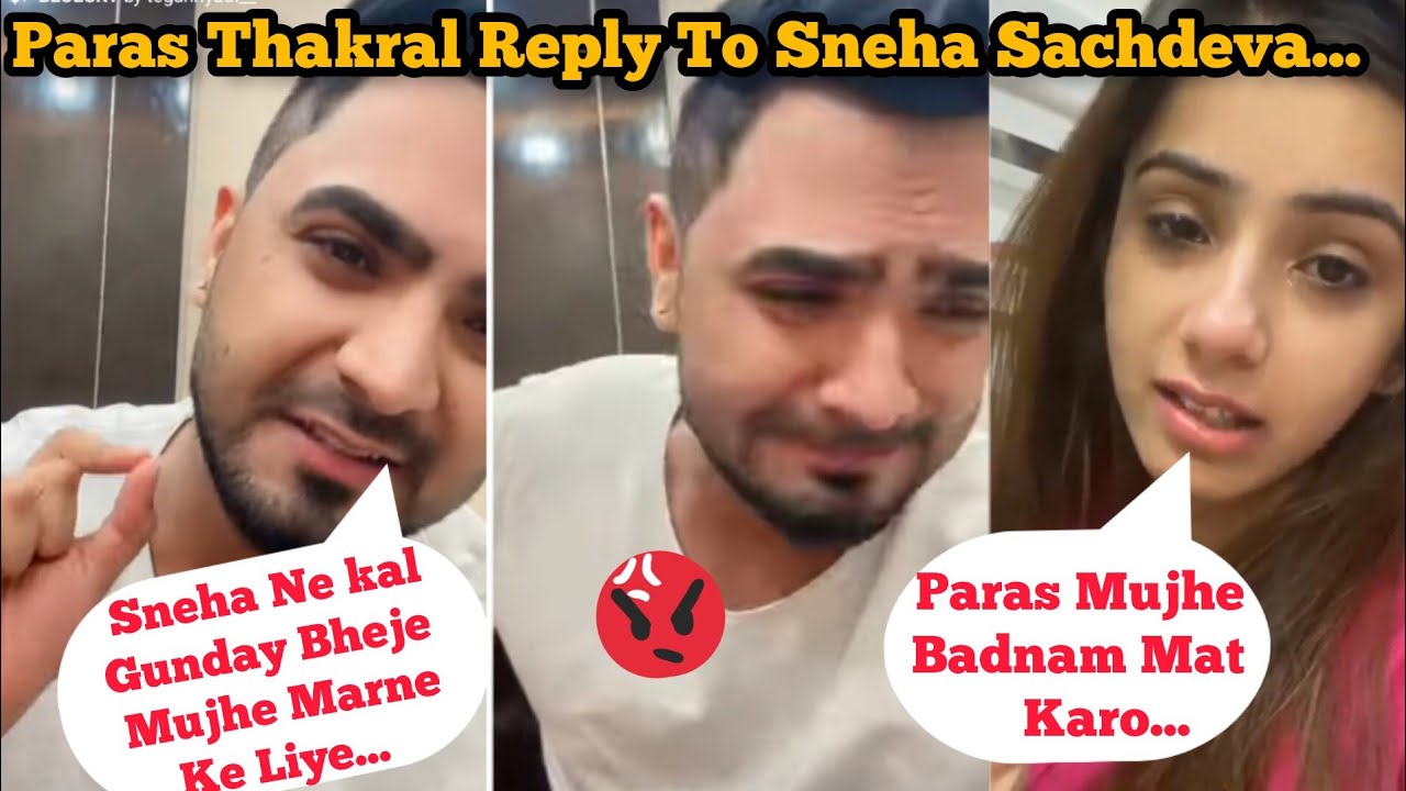 Paras Thakral 😡Angry Reply To Wife Sneha Sachdeva! Paras shocking😲 ...