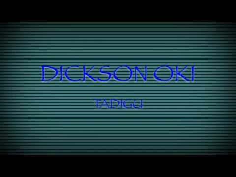 Dickson OKI-tadigu - YouTube