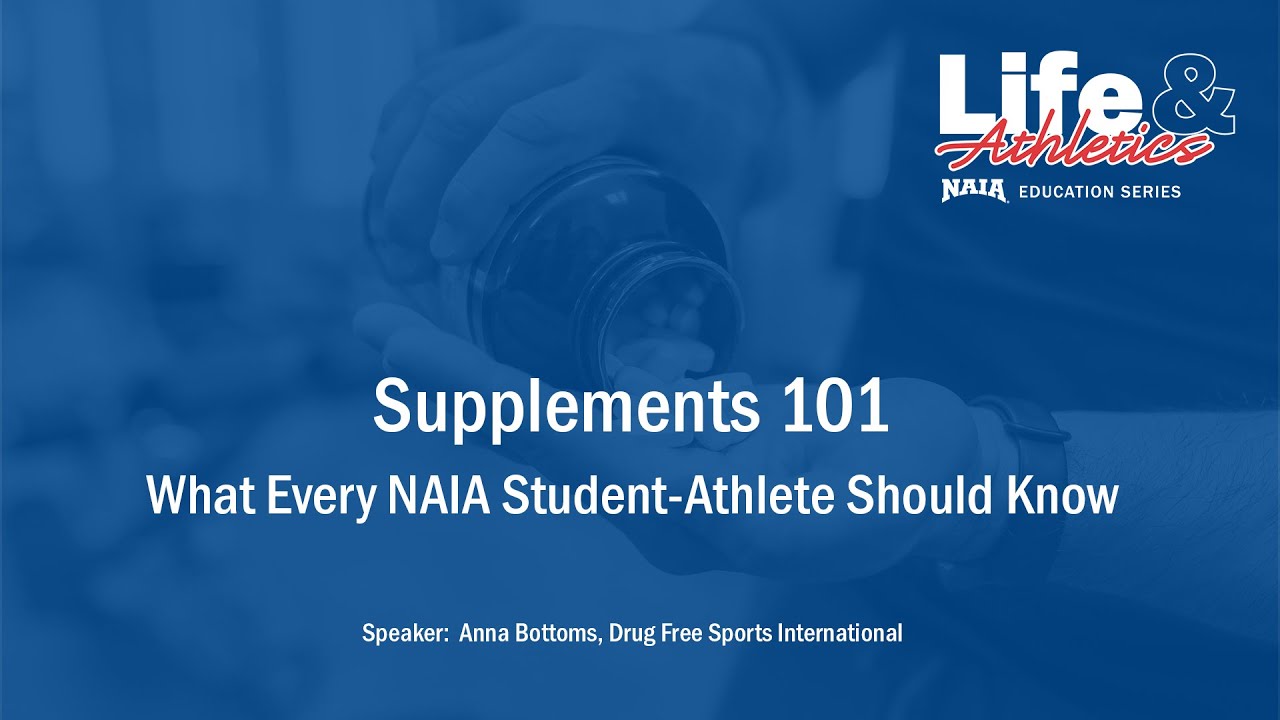 Supplements 101- What Every NAIA Student-Athlete Should Know - YouTube