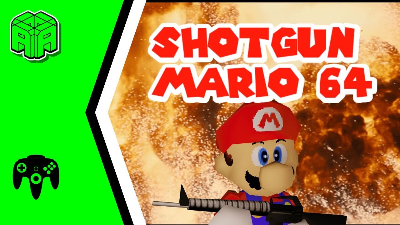 SHOTGUN Mario 64 - Gameplay - YouTube