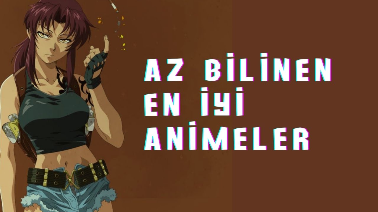 AZ BİLİNEN EN İYİ ANİMELER - GÖZÜNÜZDEN KAÇMIŞ OLABİLECEK 5 ANİME - YouTube