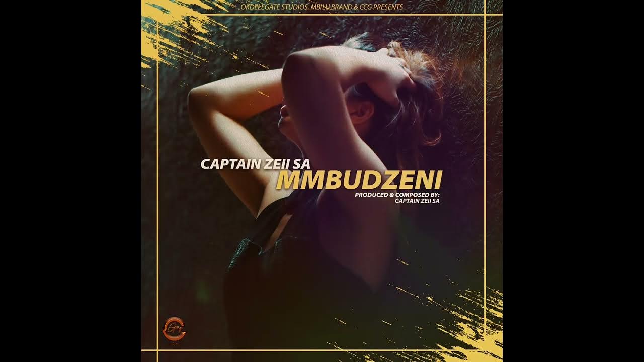 Captain Zeii SA-Mmbudzeni (Official Audio) ...Prod By Captain Zeii SA - YouTube